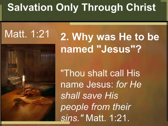 Bible answers 4 - Salvation Only Through Christ | PPTX