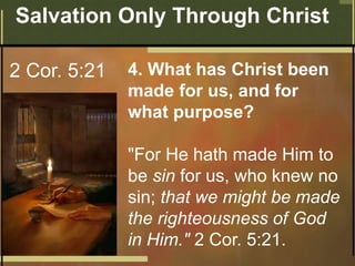 Bible answers 4 - Salvation Only Through Christ | PPTX