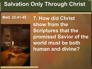 Bible answers 4 - Salvation Only Through Christ | PPTX