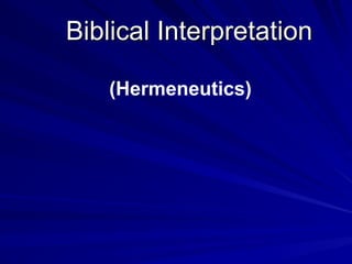 Bible 4, Hermeneutics Pt 2 | PPT
