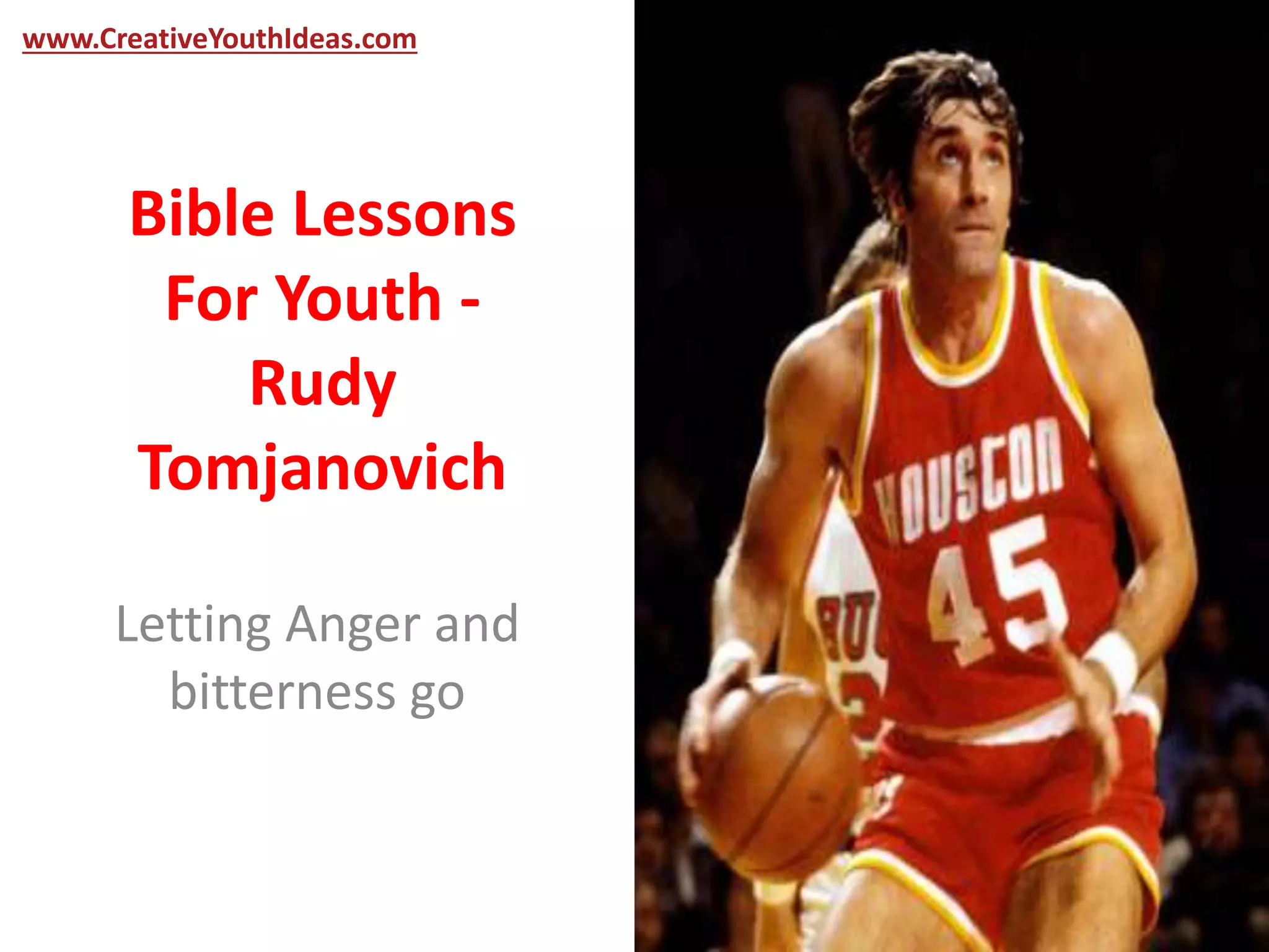 Bible Lessons For Youth - Rudy Tomjanovich | PPTX