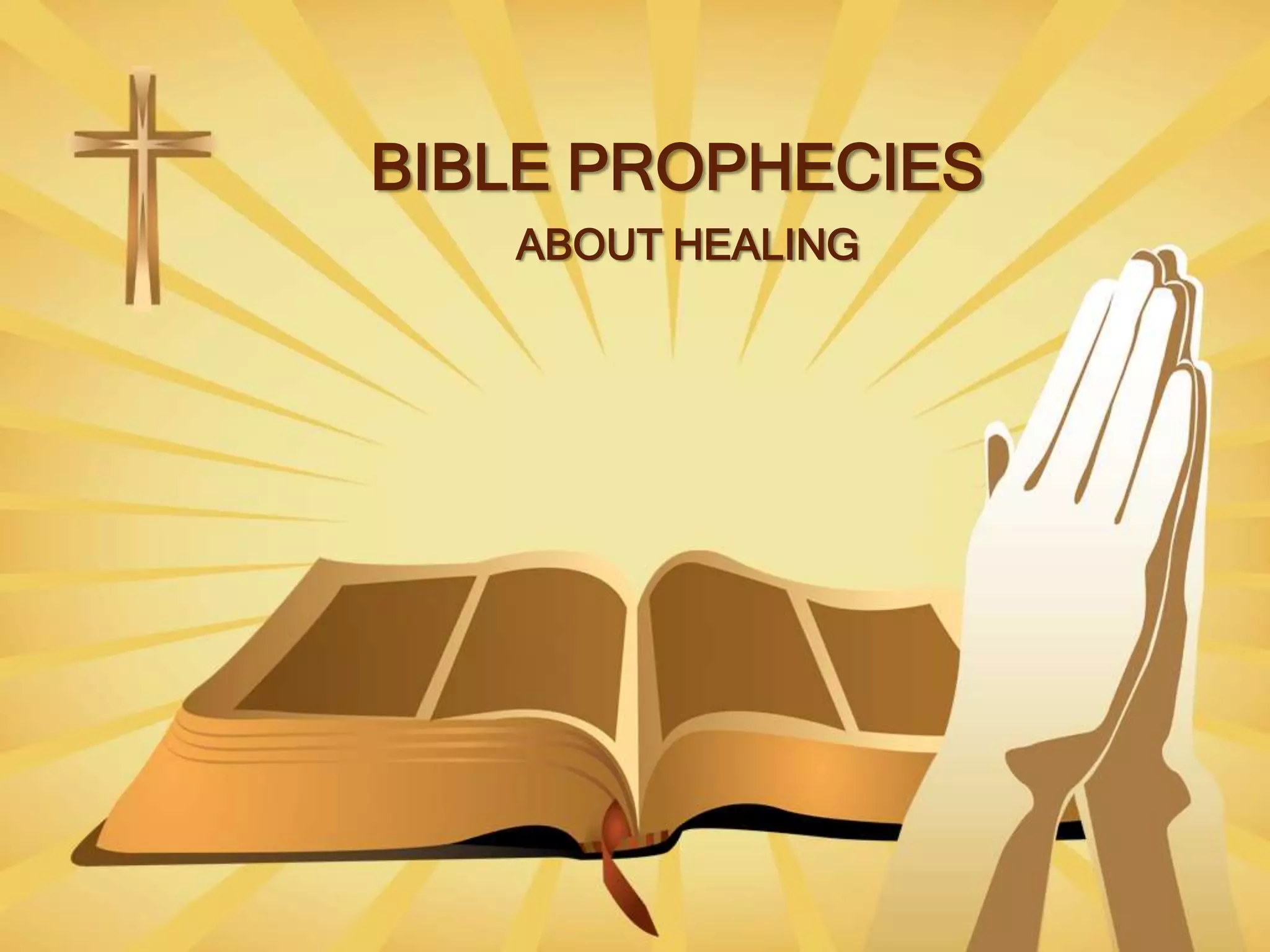 Bible prophecies about healing | PPTX