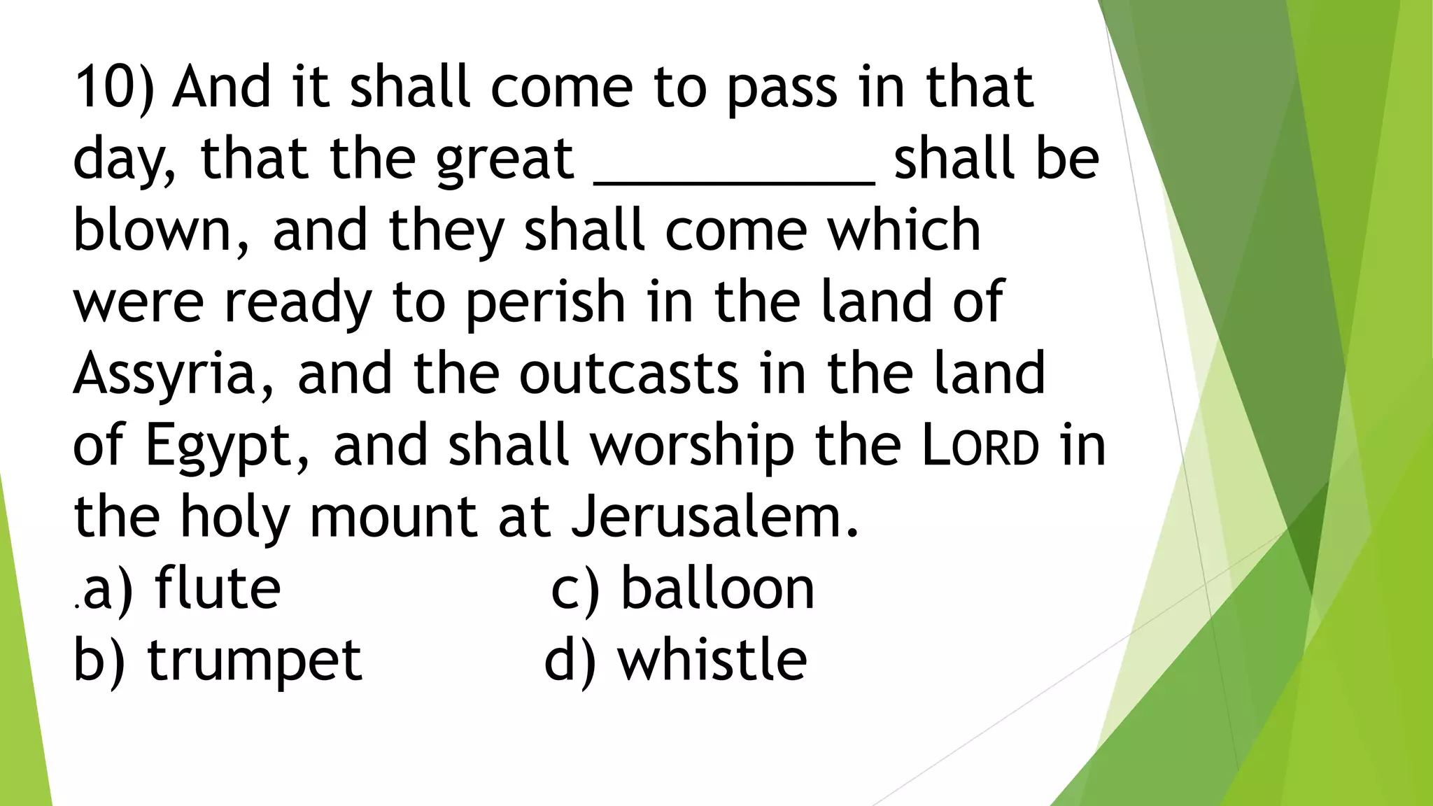 BIBLE QUIZ Isaiah 25 to 27 and 2 Corinthians 5 to 8.pptx | Christianity ...