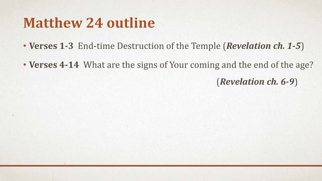 An Outline of Matthew, Chapter Twenty-Four | PPT