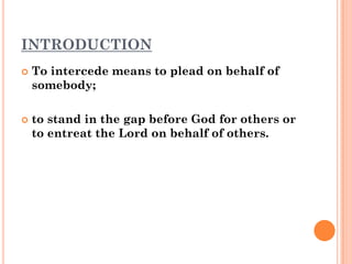 Bible study on intercession | PPTX