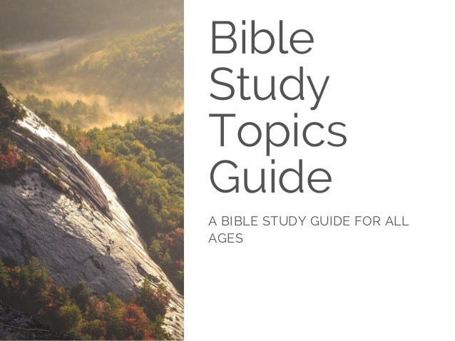 A Bible Study Topics Guide For All Ages a-bible-study-topics-guide-for-all-ages