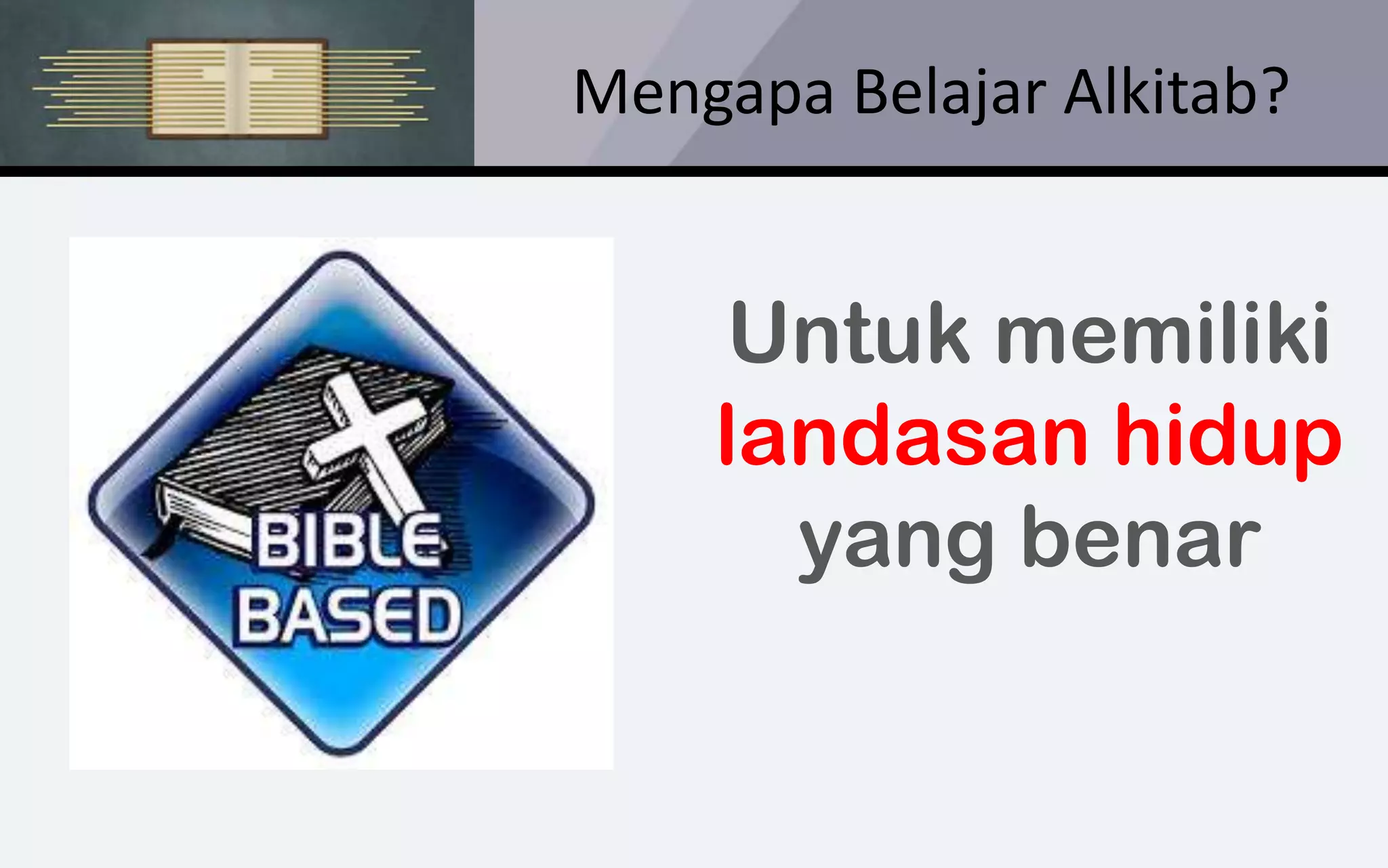 Mengapa Belajar Alkitab? | PDF