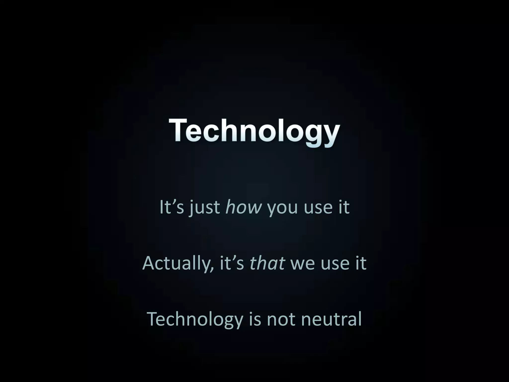 Technology Is Not Neutral: How Bible Technology Shapes Our Faith | PPTX