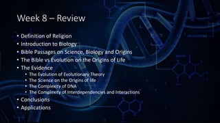Biblical creationism and real science week 9 | PPTX
