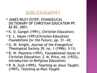 Biblical foundations of christian education (3) | PPT