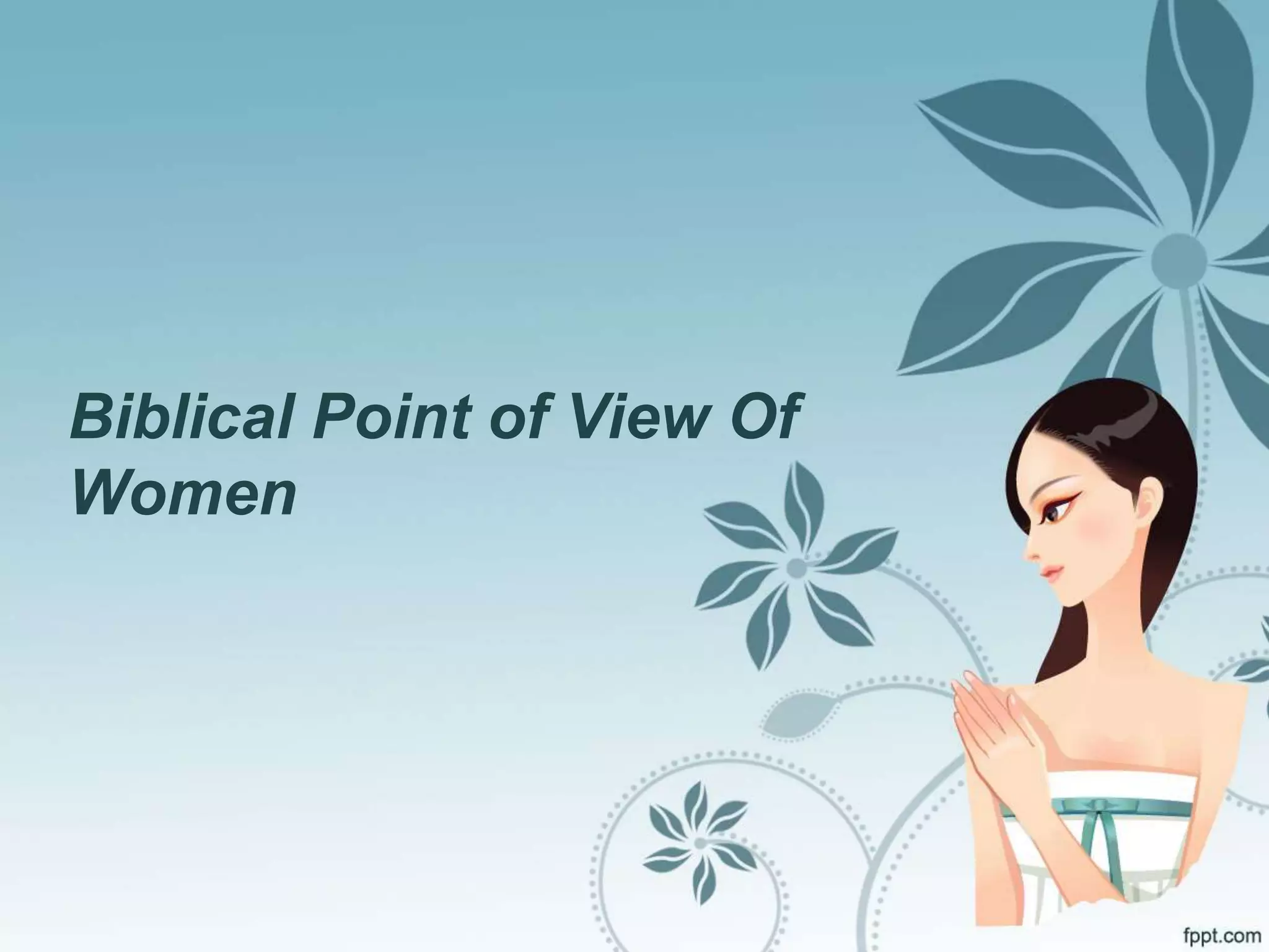 Biblical Point Of View Of Women.pptx