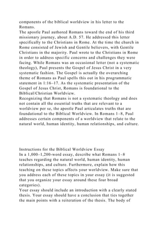 Biblical Worldview Essay InstructionsRationale for the Biblical .docx