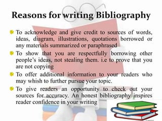 I believe writing a bibliography is important because store
