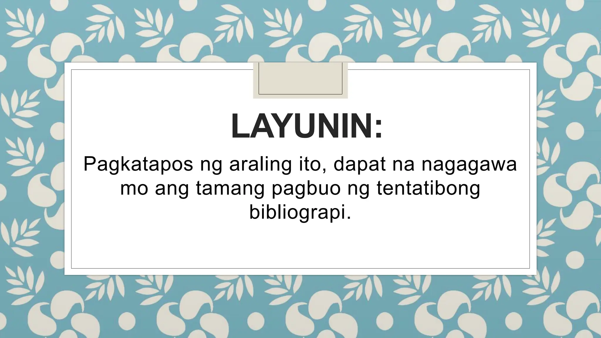 .pagsulatngtentatibongBibliograpiya.pptx