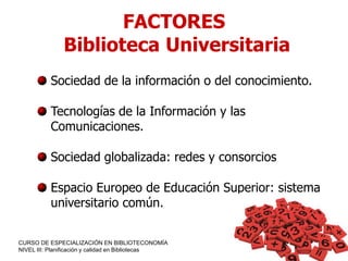 Las Bibliotecas universitarias ante el nuevo modelo de aprendizaje | PDF