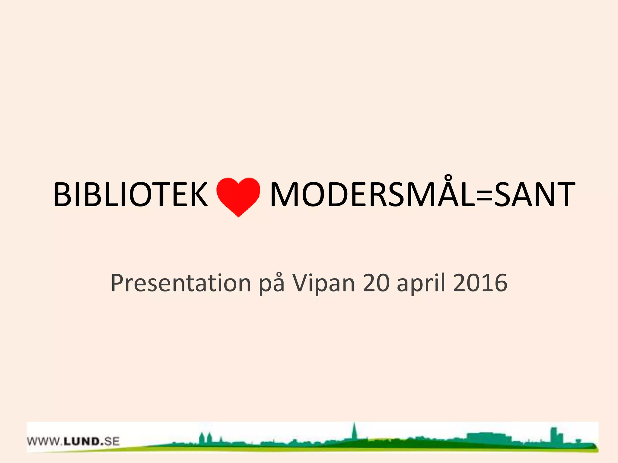 Bibliotek.modersmål=sant | PPTX