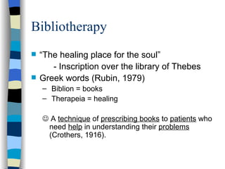 Bibliotherapy pasli | PPT | Books and Literature