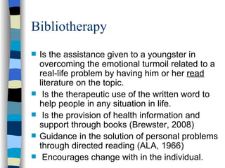 Bibliotherapy pasli | PPT | Books and Literature