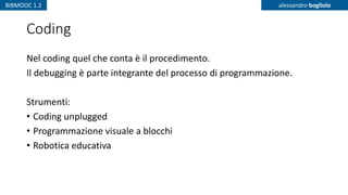 BIBMOOC 1.2 - Coding e pensiero computazionale | PPT