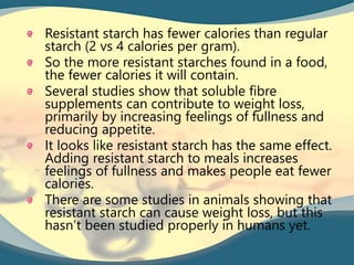 Resistant Starch - Properties and Uses | PPTX