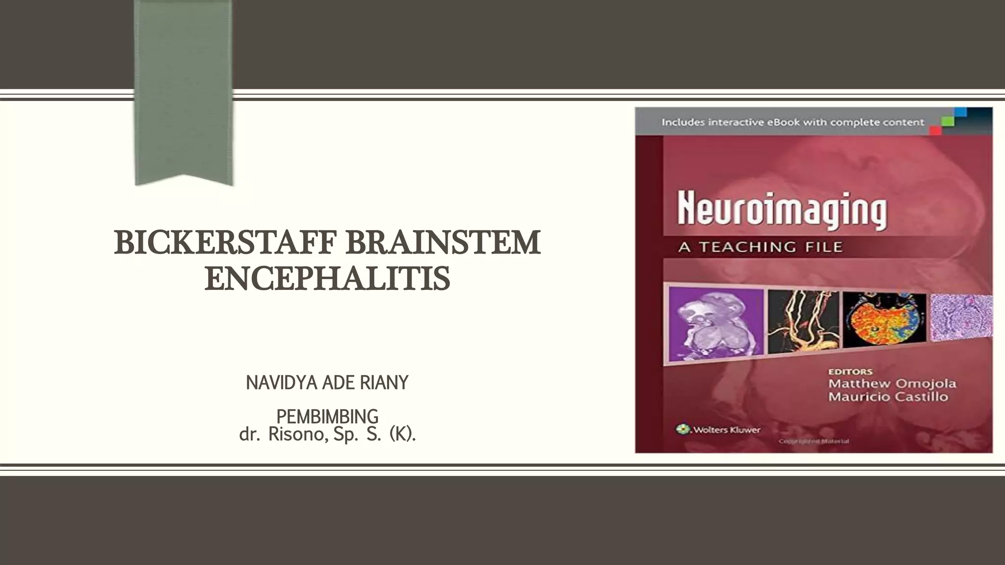 Bickerstaff brainstem encephalitis | PPTX