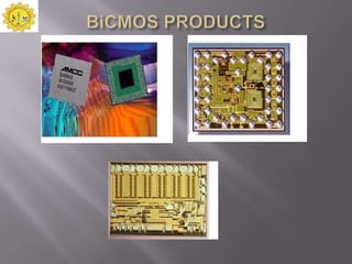 BiCMOS Technology | PPTX