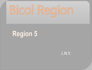 Bicol Region | PPTX