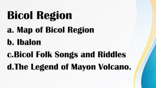 BICOL REGION ppt report about the region | PPT