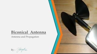 Design and Application of Biconical Antenna | PPTX