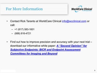 BICR & Subjective Endpoints - Increasing Precision and Accuracy in Your ...
