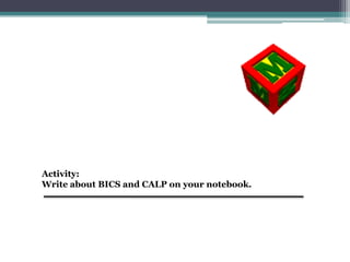 BICS and CALP | PPTX