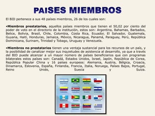 B.I.D(BANCO INTERAMERICANO DE DESARROLLO) | PPTX
