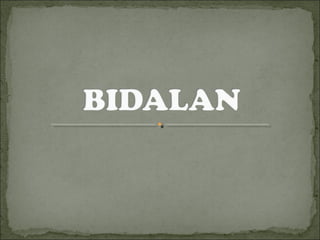 Bidalan | PPT