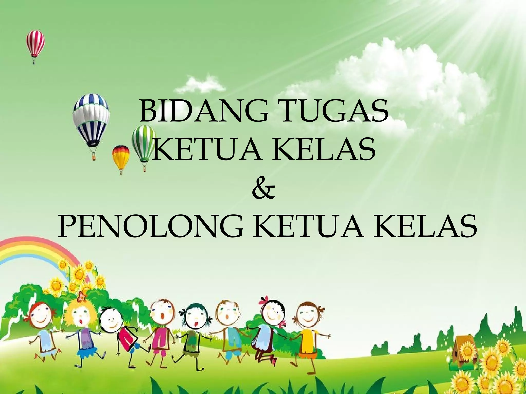 Bidang tugas-ketua-dan-penolong-ketua-kelas | PPT