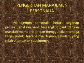 Bidang garapan personalia pendidikan | PPT