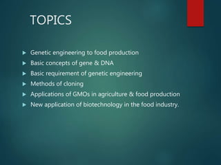 Food biotechnology and genetic engineering | PPT