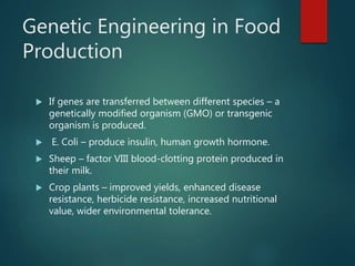 Food biotechnology and genetic engineering | PPT