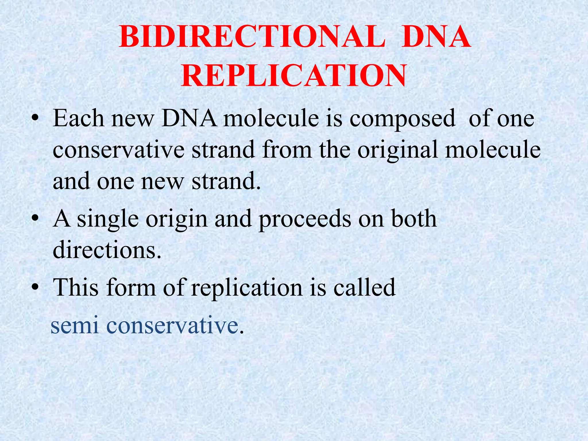 Bidirectional and rolling circular dna replication | PPTX