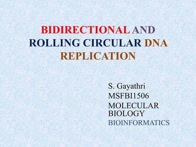 Bidirectional and rolling circular dna replication | PPTX | Chemistry ...