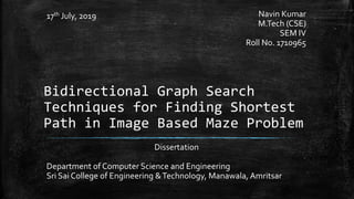 Bidirectional graph search techniques for finding shortest path in ...