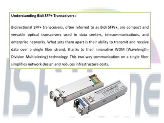 Bidi SFP+ Transceivers for Efficient Network Communication - isp-home.com.pptx