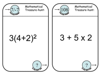 Bidmas treasure hunt more challenging. | PPT