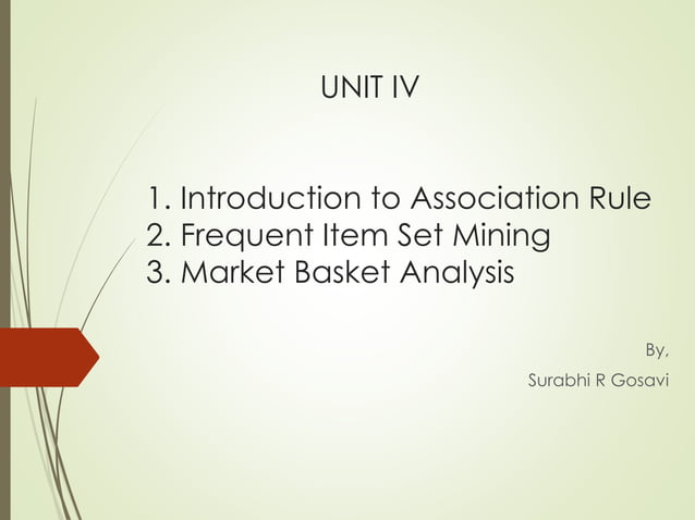 1. Introduction to Association Rule 2. Frequent Item Set Mining 3. Market Basket Analysis | PPT