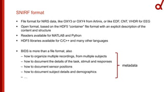 The Brain Imaging Data Structure and its use for fNIRS | PPTX
