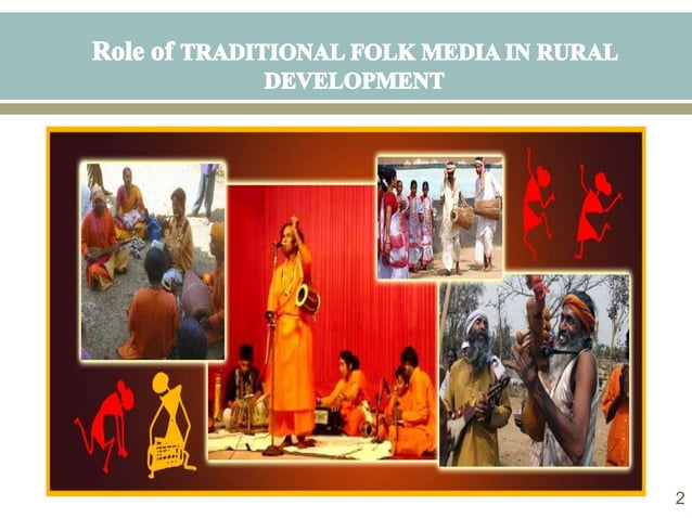 Role of Traditional Folk Media in Rural Development | PPTX | Country ...