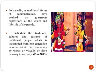 Role of Traditional Folk Media in Rural Development | PPTX
