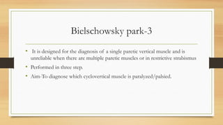 Bielschowsky parks three step test presentation | PPTX