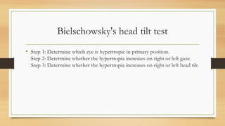 Bielschowsky parks three step test presentation | PPTX
