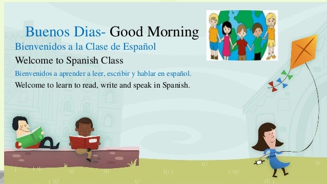 Bienvenidos a la clase de español: Welcome to Spanish Class
