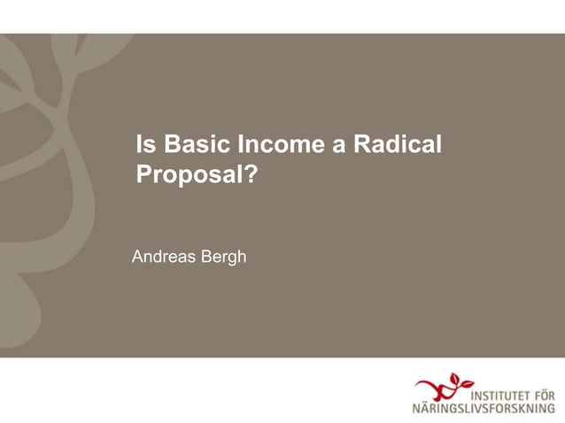 Is basic income a radical proposal? | PPTX | Government Support and ...